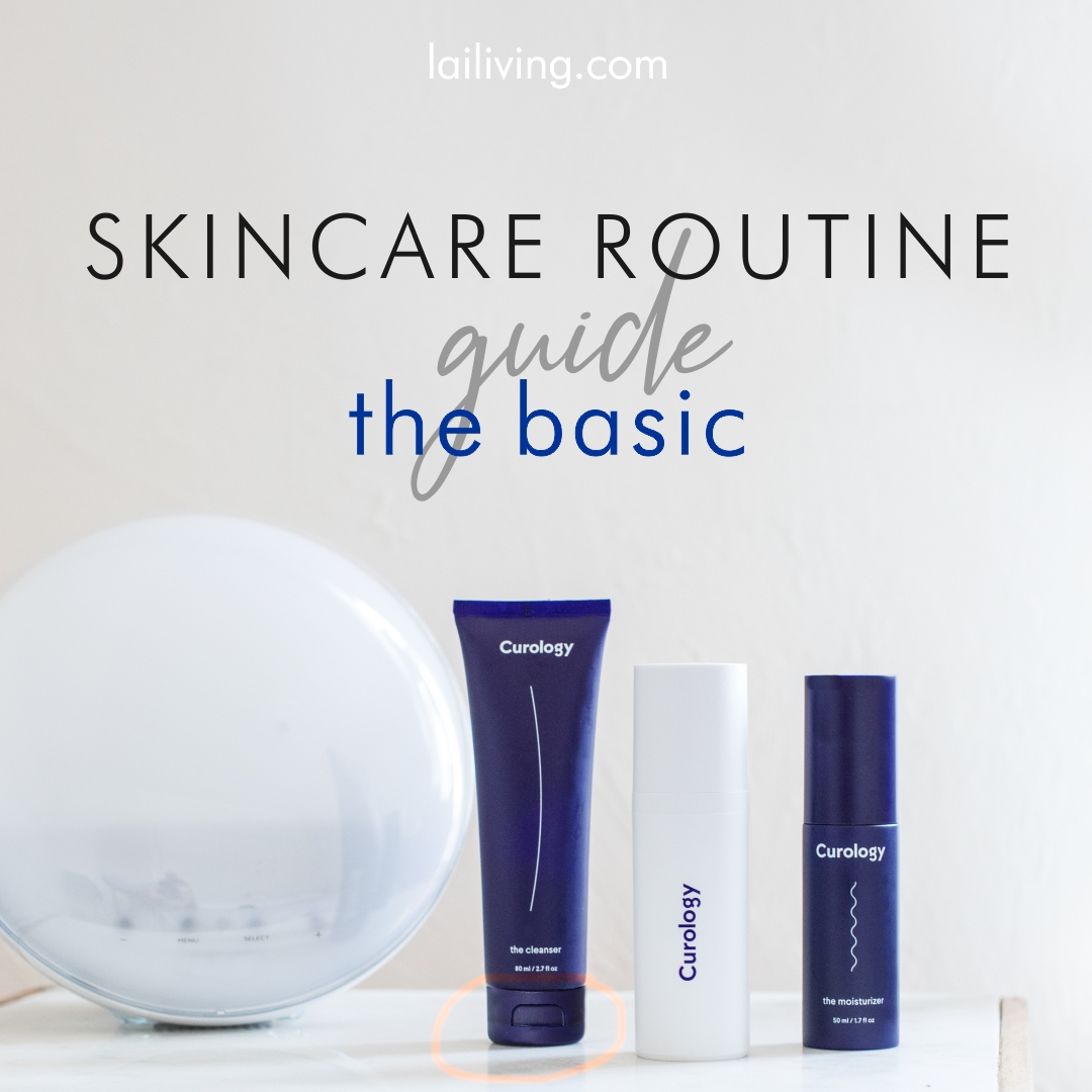 Skincare Routine Guide The Basic Lailiving