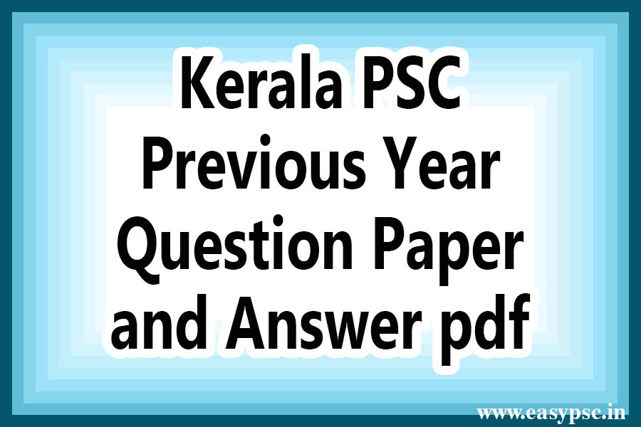 Kerala PSC Previous Year Question Paper Download PDF
