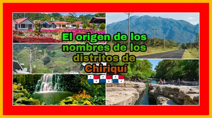 BIOLOGÍA CHIRICANA: Origen del nombre de los Distritos de Chiriquí ...
