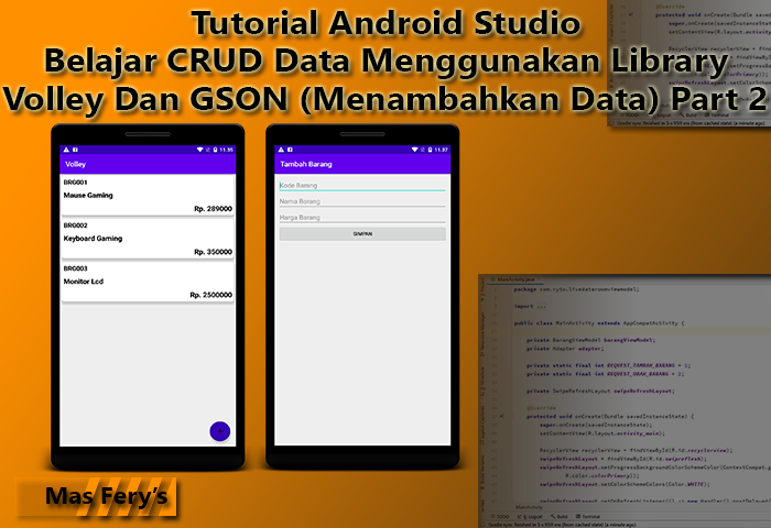 Belajar CRUD Data Menggunakan Library Volley Dan GSON (Menambahkan Data ...