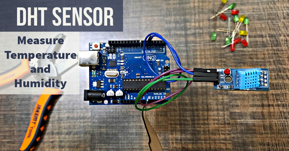 How to Measure Temperature and Humidity with DHT Sensor