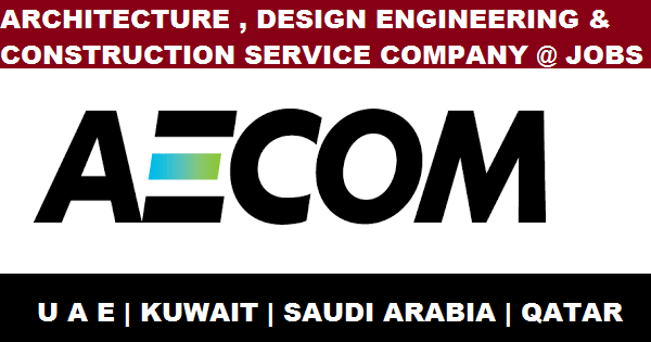 AECOM ARCHITECTURE, DESIGN ENGINEERING & CONSTRUCTION SERVICE COMPANY ...