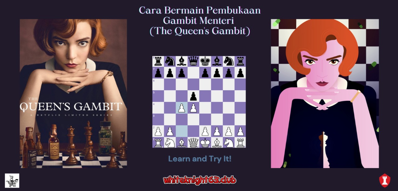Cara Bermain Pembukaan Gambit Menteri (The Queen's Gambit ...