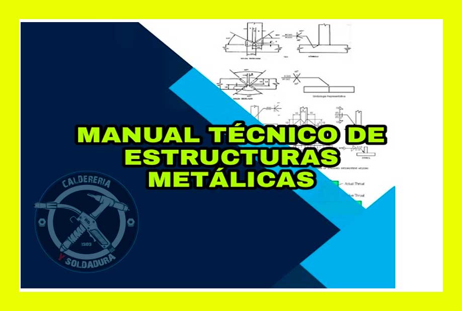 MANUAL TECNICO DE ESTRUCTURAS METALICAS PDF