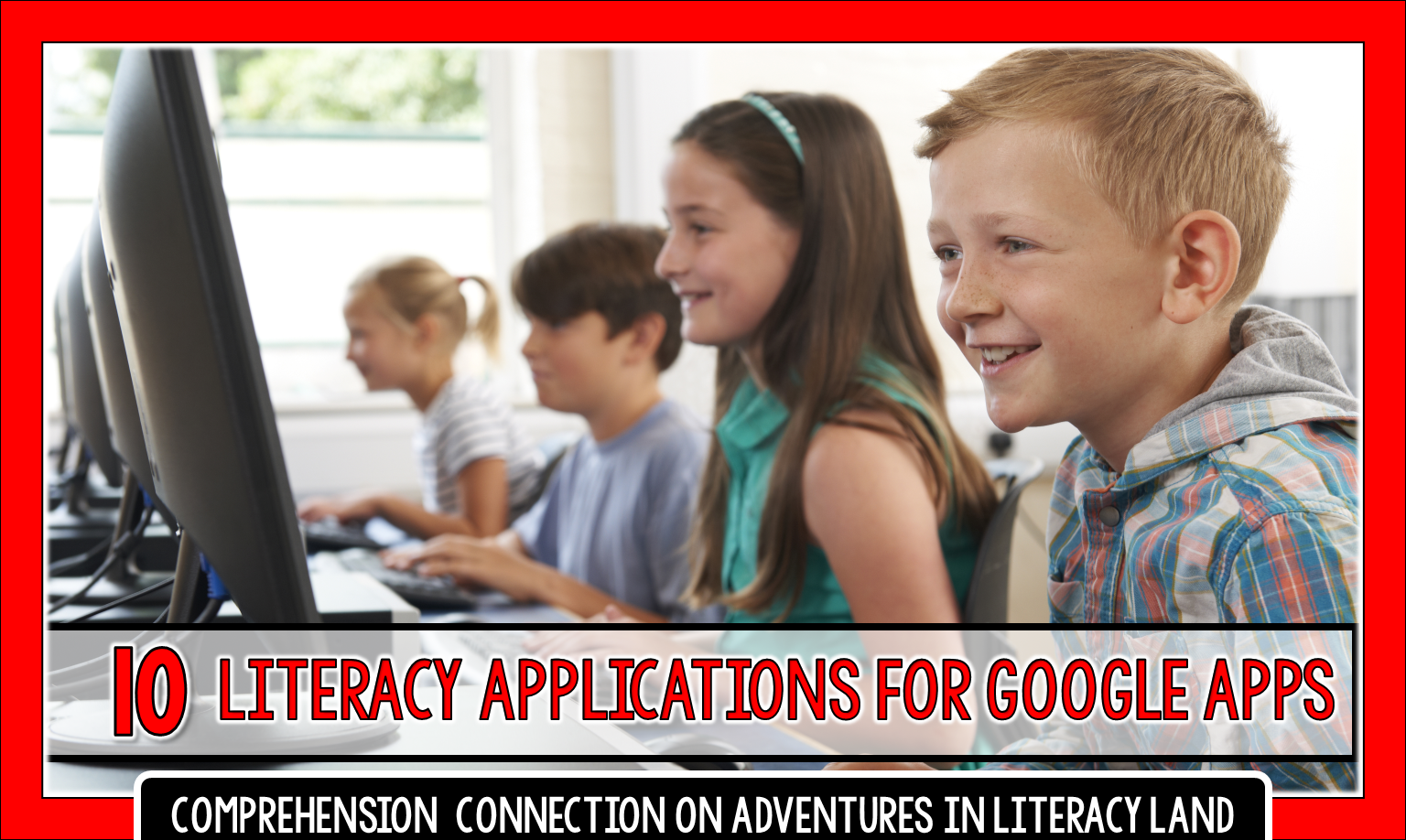 10 Literacy Applications for Google Apps | Adventures in Literacy Land