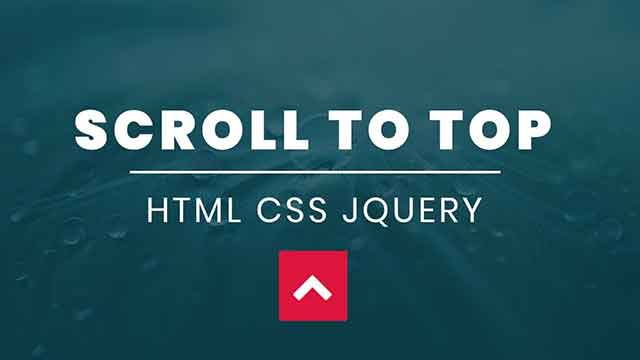 Scroll to Top Button using HTML CSS & JQuery