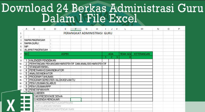 DOWNLOAD 24 BERKAS ADMINISTRASI GURU DALAM 1 FILE EXCEL TAHUN 2017 - Bersuara