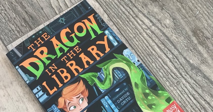 YA Under My Skin: The Dragon in the Library by Louie Stowell – review