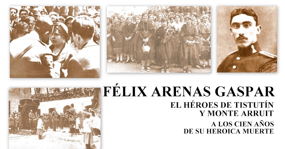 BIOGRAFIAS DE GENTES DE GUADALAJARA: FÉLIX ARENAS GASPAR, EL HEROE DE ...