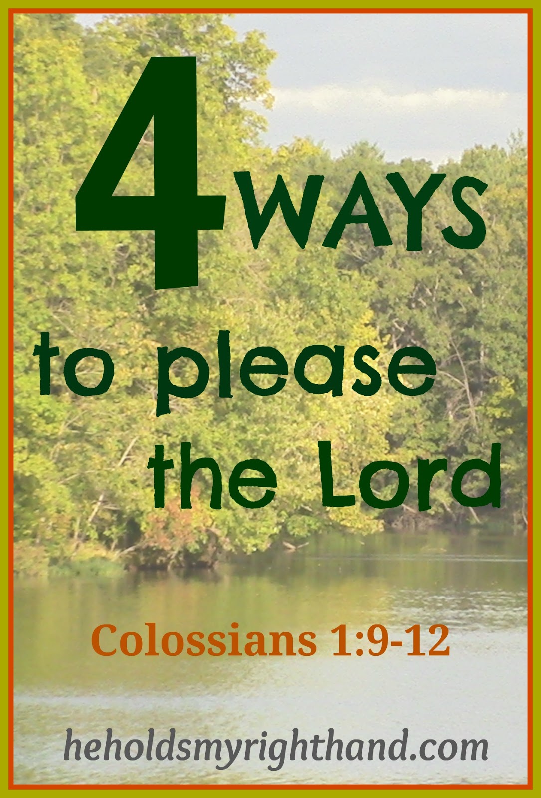 He Holds My Right Hand: Four Ways to Please the Lord