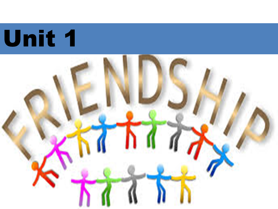 Grade 9: Unit 1: Friendship