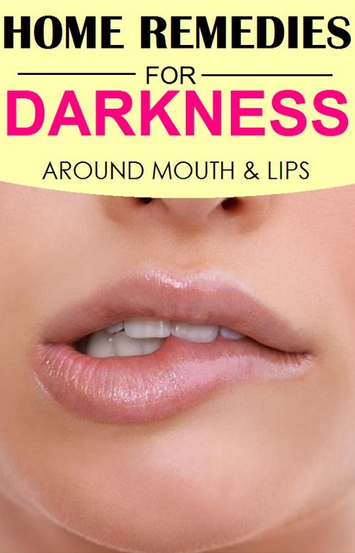 9 Best Home Remedies For Darkness Around Mouth And Lips Natural Treatment 9-best-home-remedies-for-darkness-around-mouth-and-lips-natural-treatment