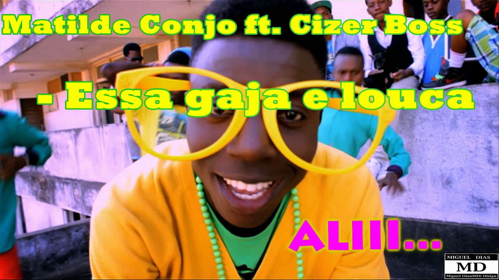 AfroMoz: Matilde Conjo ft. Cizer Boss - Essa gaja e louca. Mp3