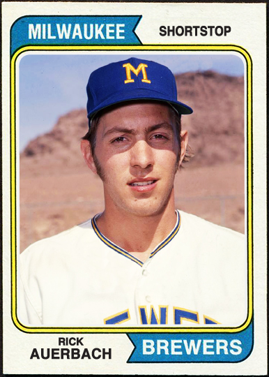 WHEN TOPPS HAD (BASE)BALLS!: GIMMIE A DO-OVER: 1974 RICK AUERBACH