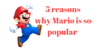 5 reasons why Mario is so popular - GAMING