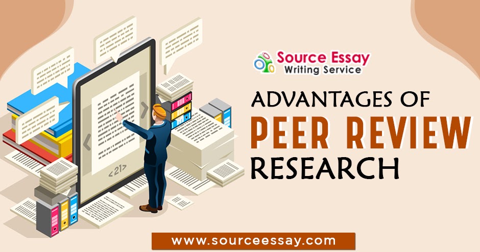 Advantages Of Peer Review Research