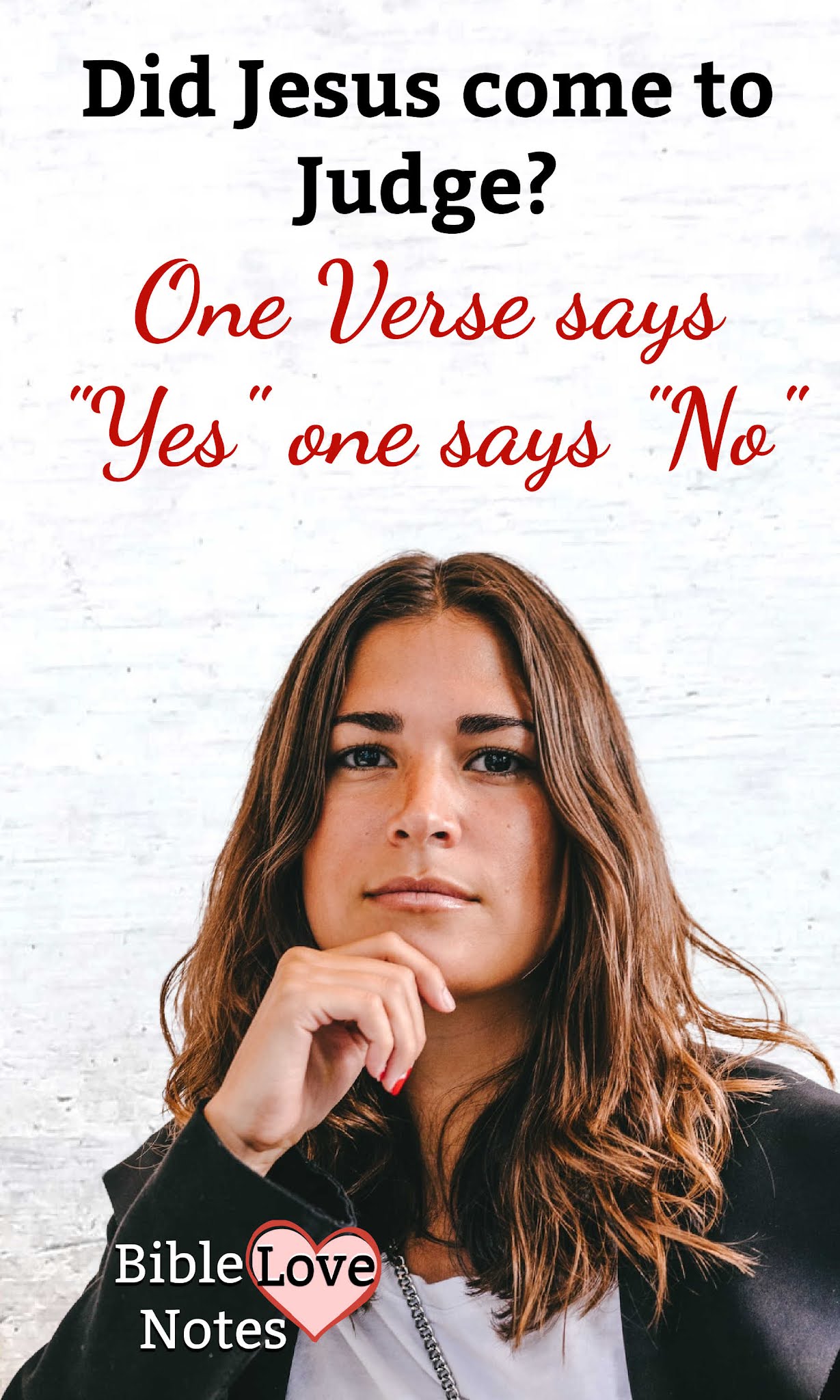 Bible Love Notes: Did Jesus Come to Judge?