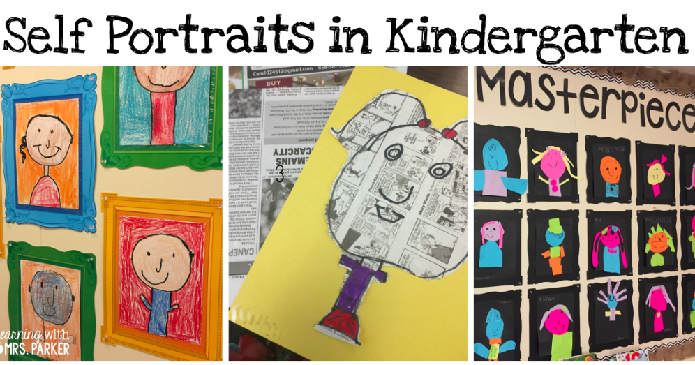Self Portraits in Kindergarten - Learning With Mrs. Parker