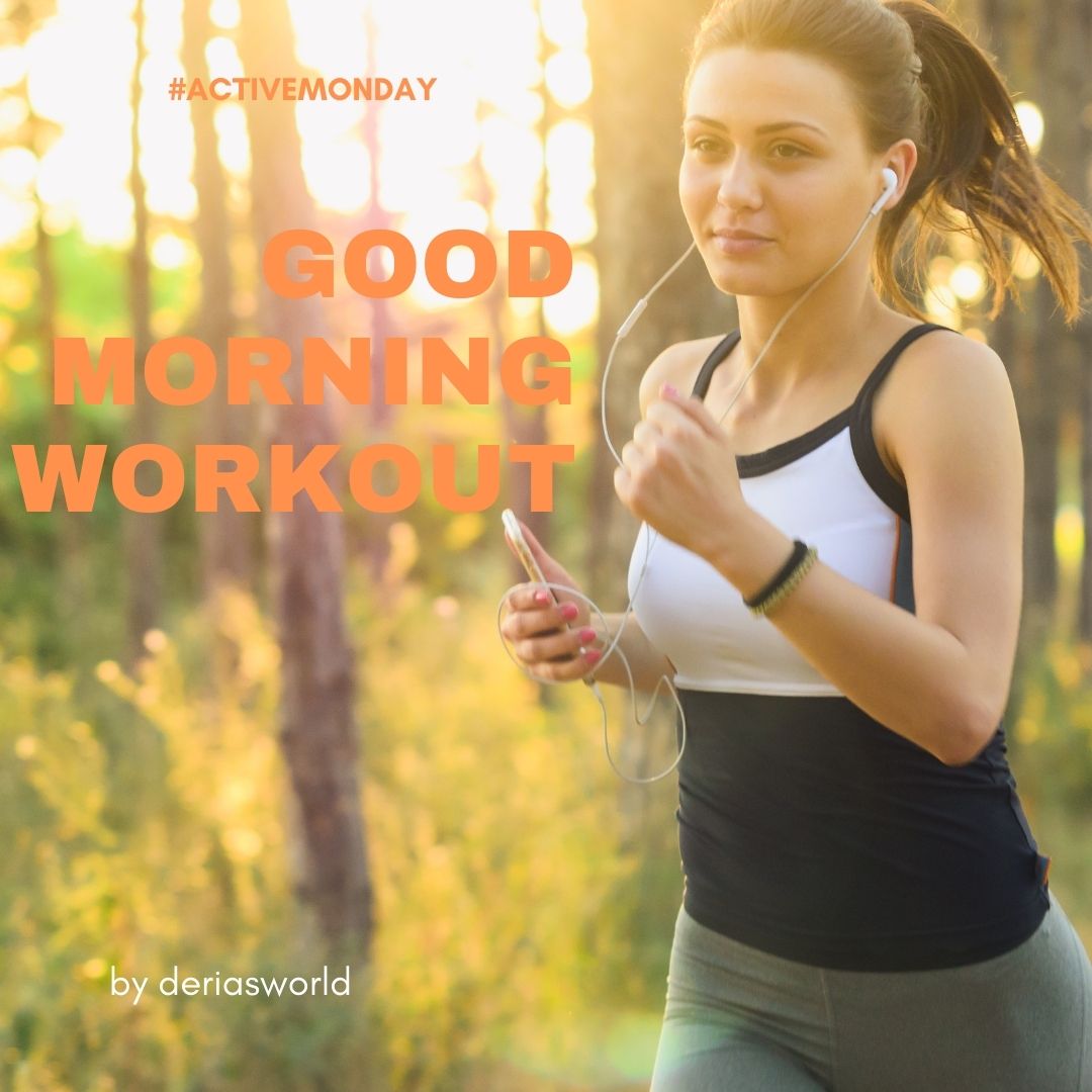 Active Monday-10 Minute Good Morning Workout & Lemon Chicken