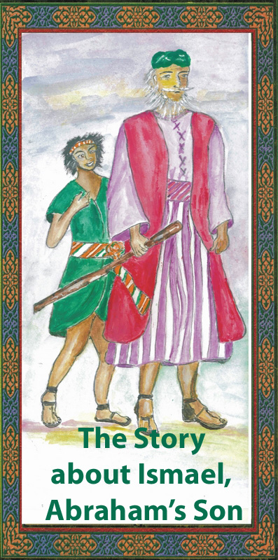 Student of the Bible: Ishmael, Abraham's son