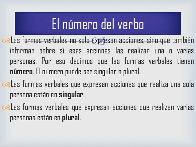 Mi clase en Parquelis: VERBO. NÚMERO, PERSONA, TIEMPO Y MODO