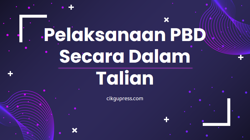 Pelaksanaan PBD Secara Dalam Talian