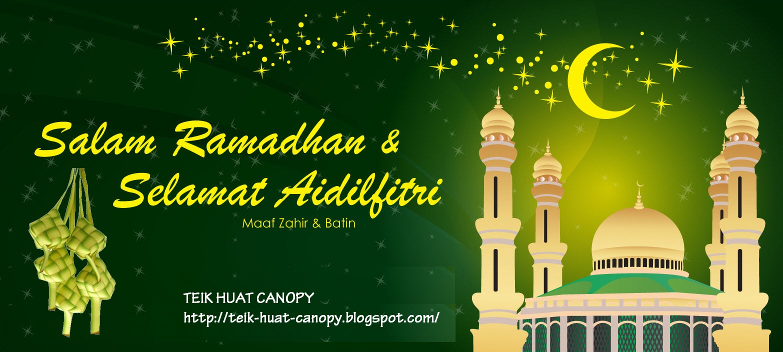 Teik Huat Khemah Canopy: Teik Huat Canopy Wishes You A Selamat Hari ...