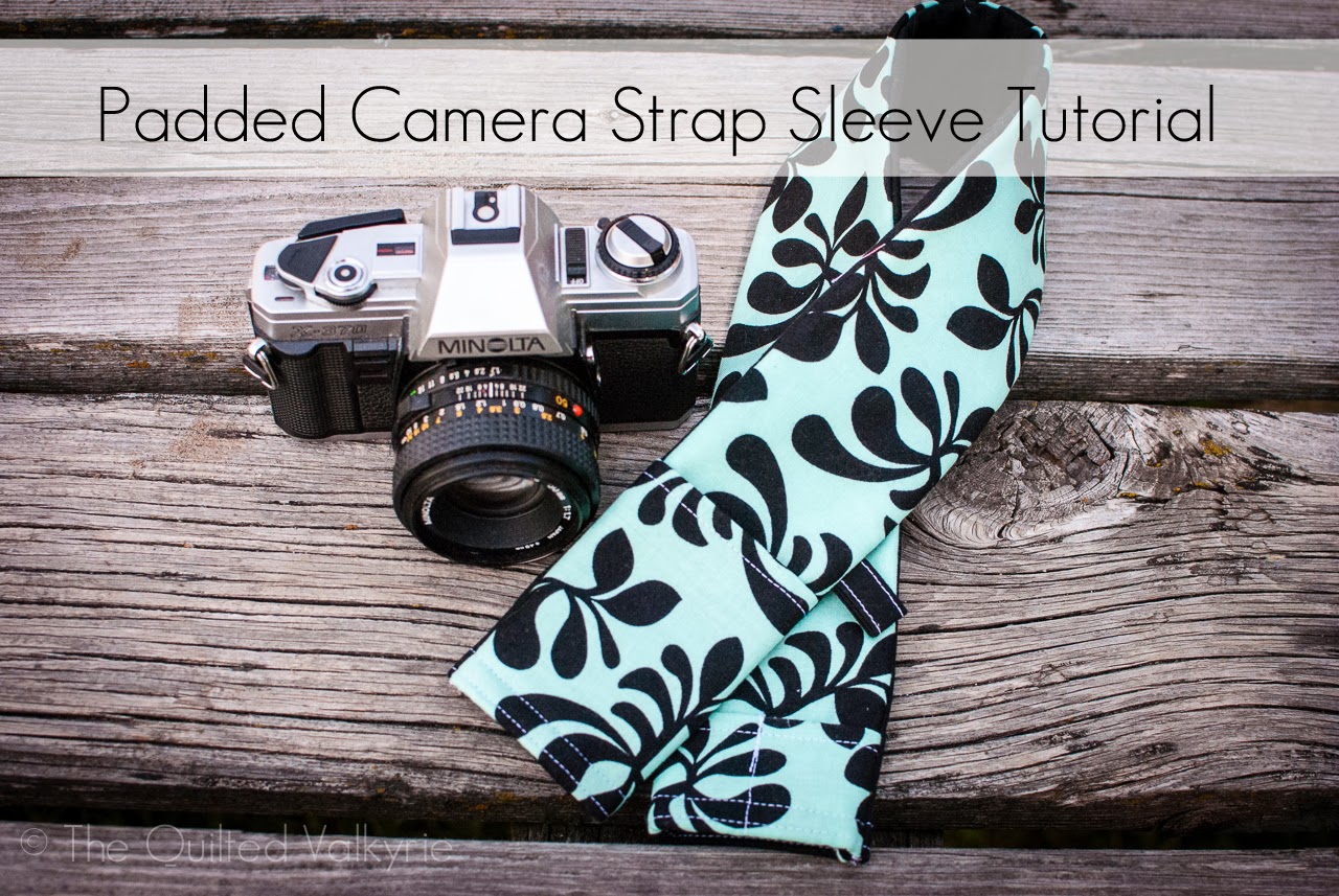 MODERN QUILTS & GIRLYGEEK GADGET GEAR: Padded Camera Strap Sleeve Tutorial