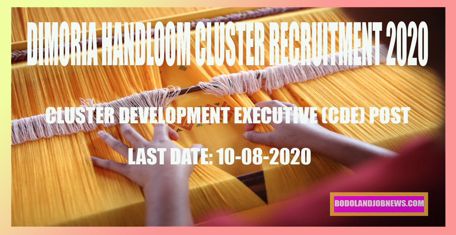 DIMORIA HANDLOOM CLUSTER RECRUITMENT 2020: APPLY FOR CLUSTER ...