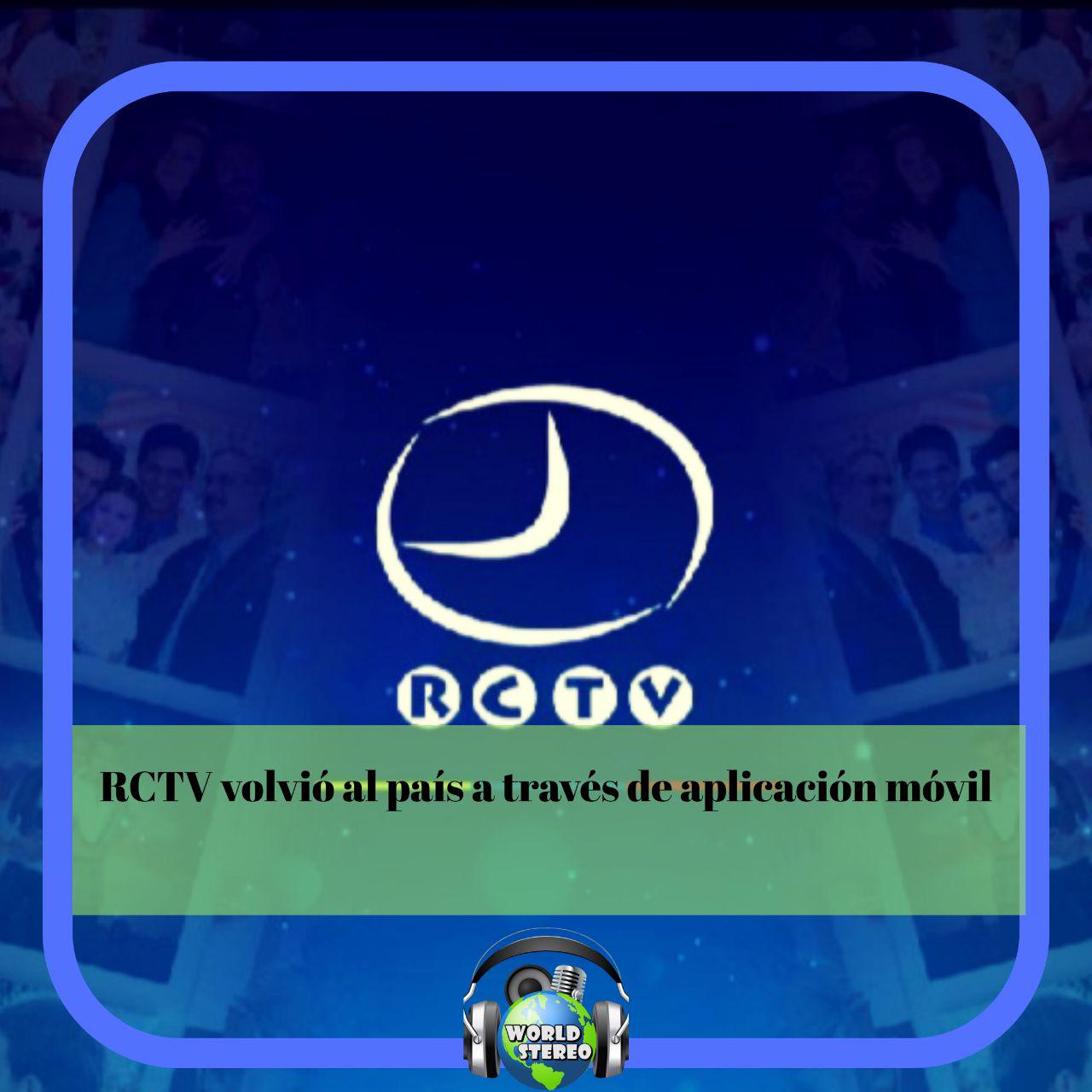 RCTV volvió al país a través de aplicación móvil