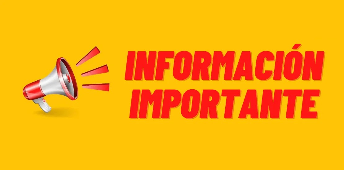 INFORMACIÓN IMPORTANTE