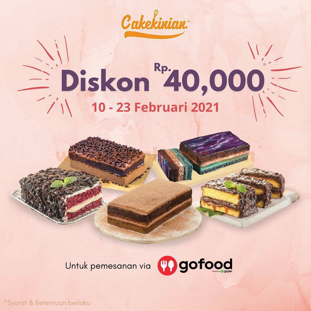 Cakekinian Spesial Promo Gofood! Diskon Rp 40.000 - scanharga