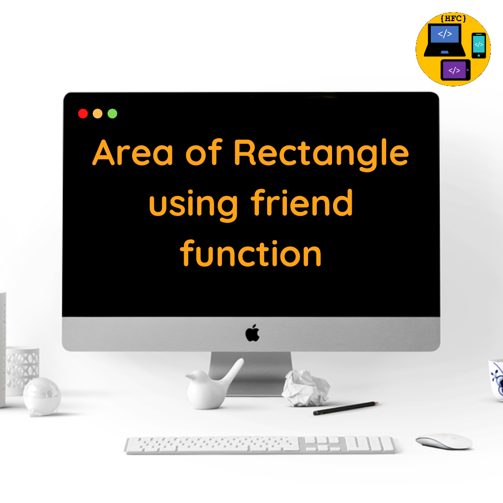 Area Of Rectangle Using Friend Function Friend Function C Area Of Rectangle Using Friend Function Friend Function C