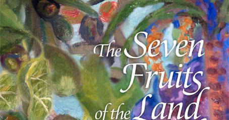 Women on the Land: The Seven Fruits of the Land of Israel