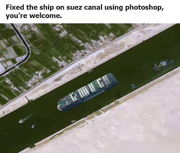 23 Memes React To Suez Canal blocked by huge container ship Evergreen