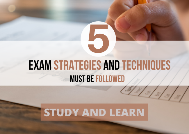 5 Exam strategies and techniques must be followed-final exam success tips
