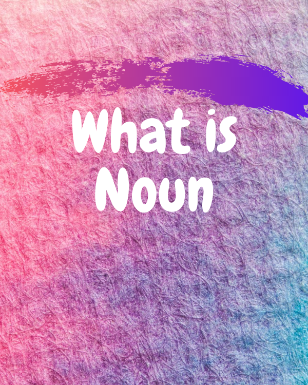 NOUN Definition And Kinds Of Noun BASIC noun-definition-and-kinds-of-noun-basic