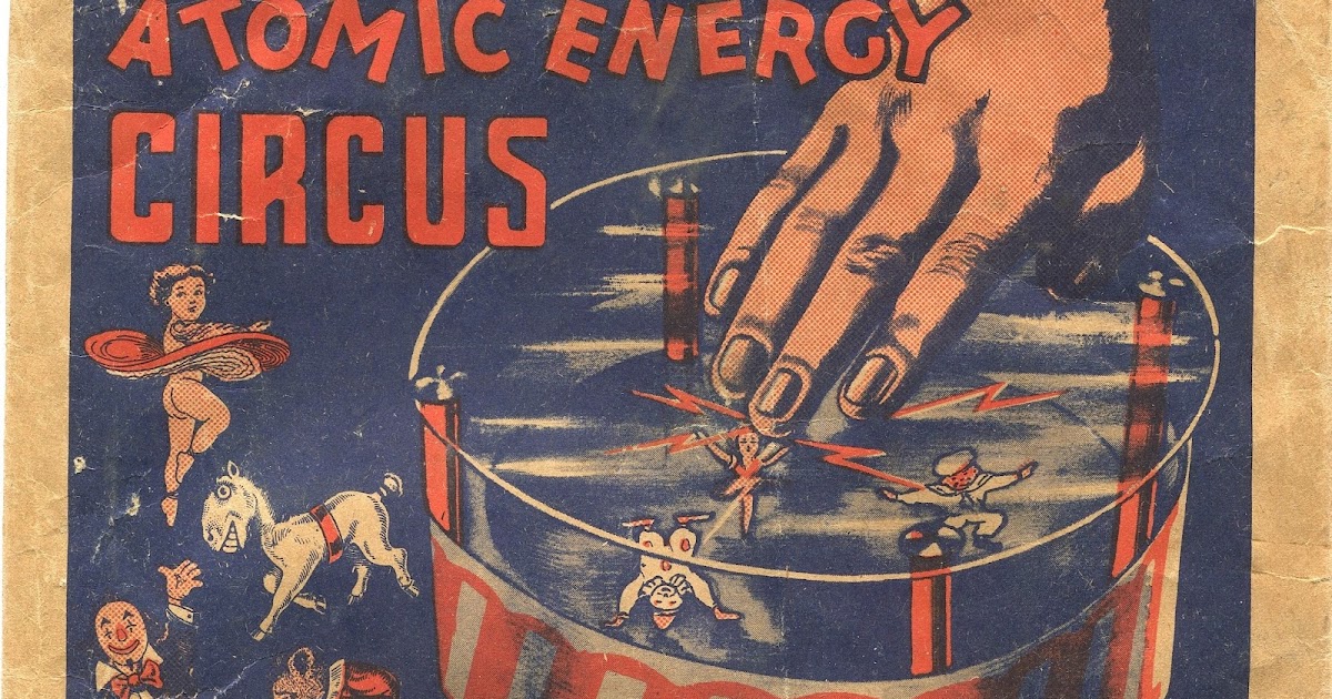Dull Tool Dim Bulb: Mysterious and Thrilling Atomic Energy Circus with ...