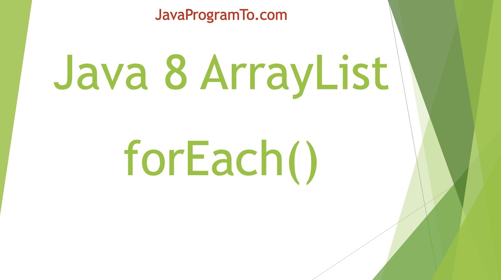 Java 8 Arraylist Foreach Examples