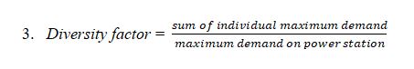 Demand, Load, Diversity, Plant Capacity And Plant Use Factor in Power ...