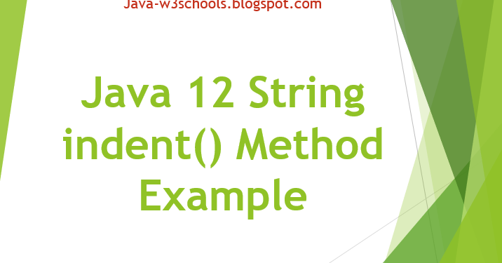 Java 12 String API indent () Method Example | JavaProgramTo.com