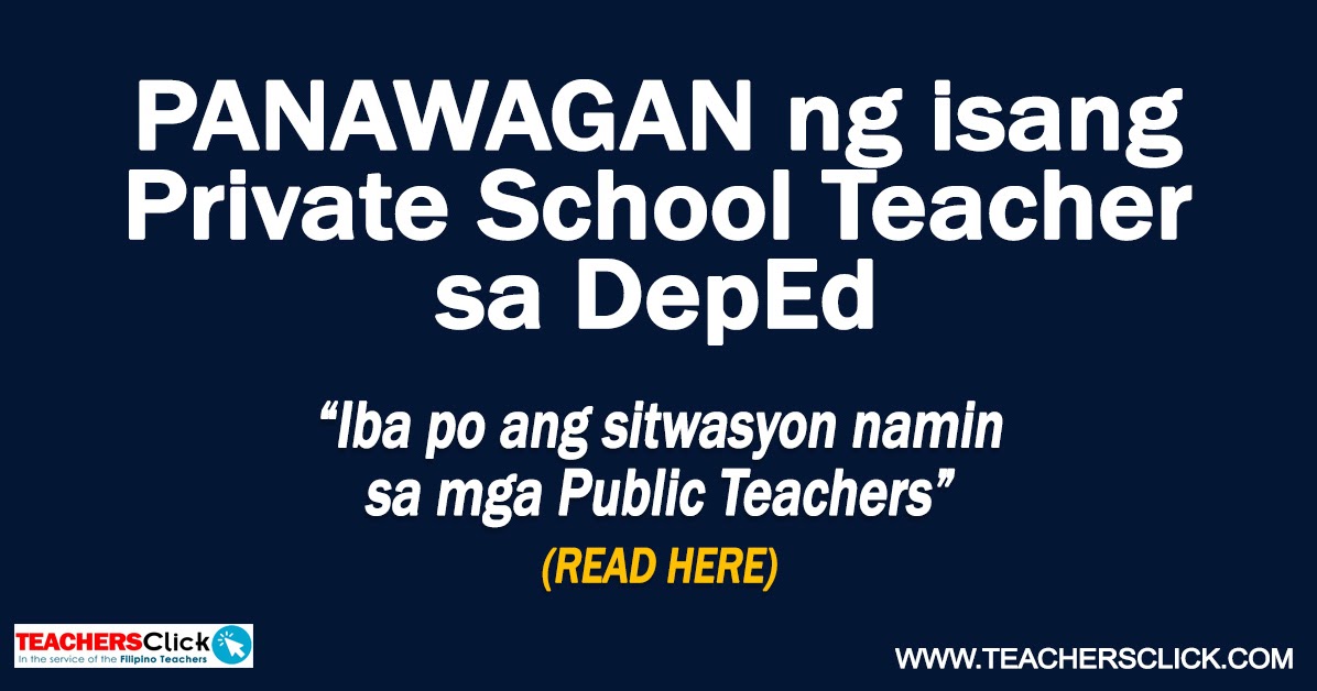 Panawagan ng isang Private School Teacher sa DepEd - Teachers Click Panawagan ng isang Private School Teacher sa DepEd - Teachers Click