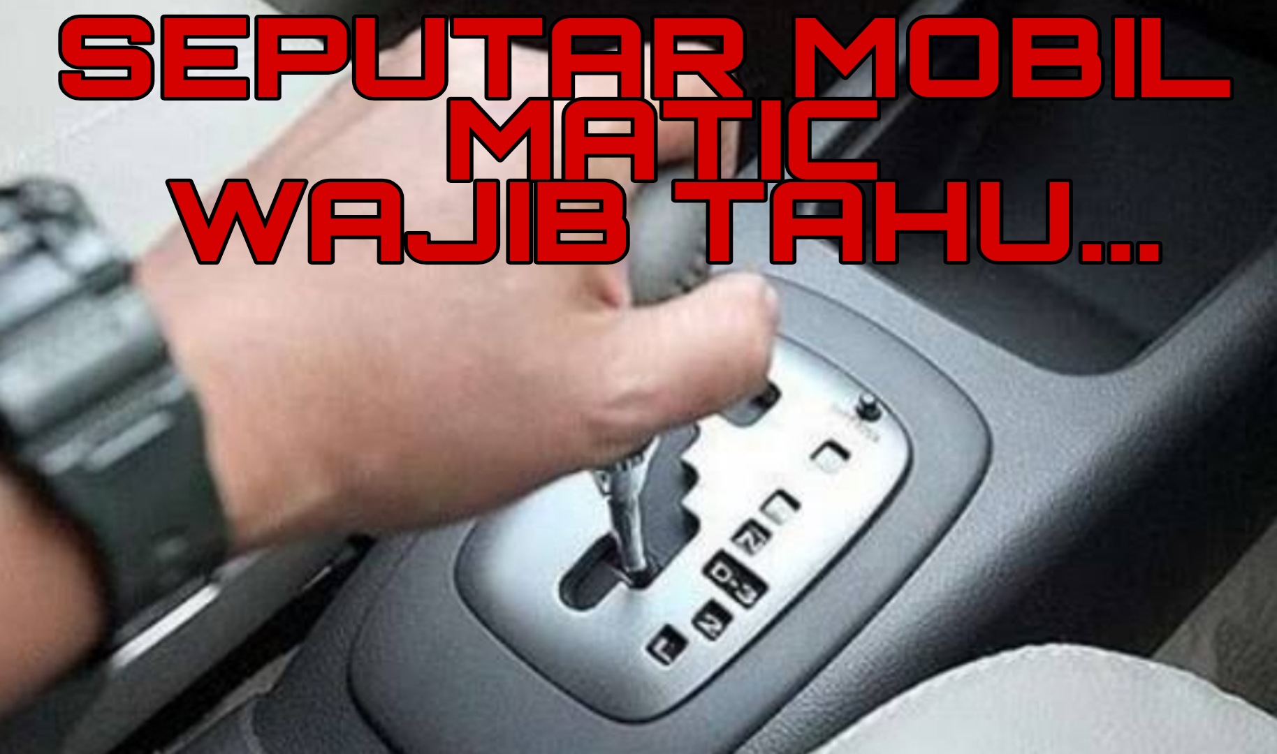 Seputar mobil matic-kelebihan dan kekurangan mobil matic lengkap ...