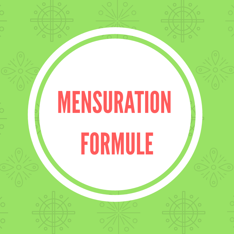 All Math Shortcut Tricks and Formula: MENSURATION FORMULE