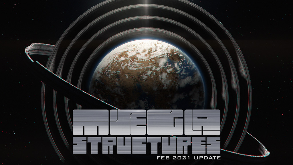 Neil Blevins' Blog: Megastructures Update #6 Feb 2021