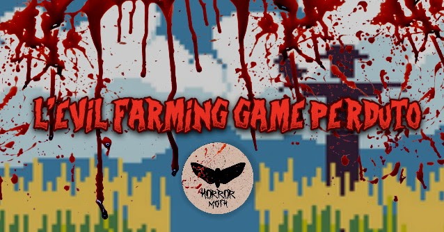 Horror Moth: The Evil Farming Game - Il gioco perduto più ricercato ...
