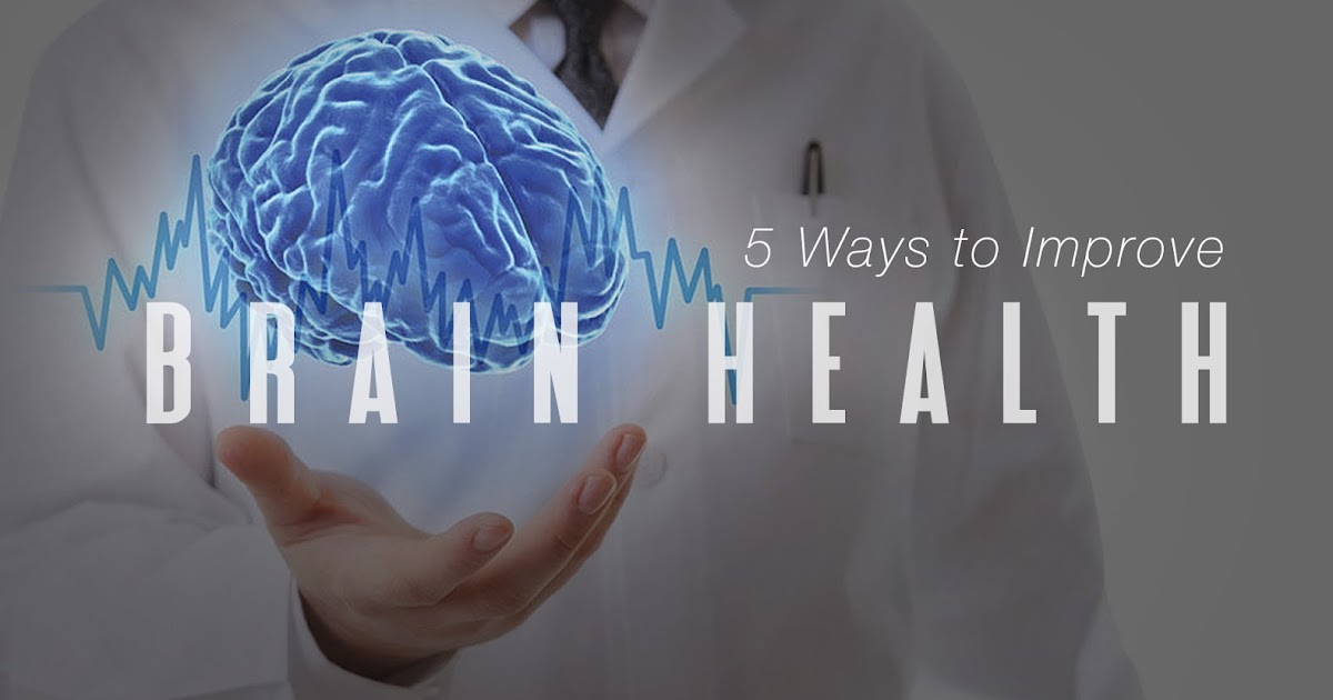 5 Ways to Improve Brain Health
