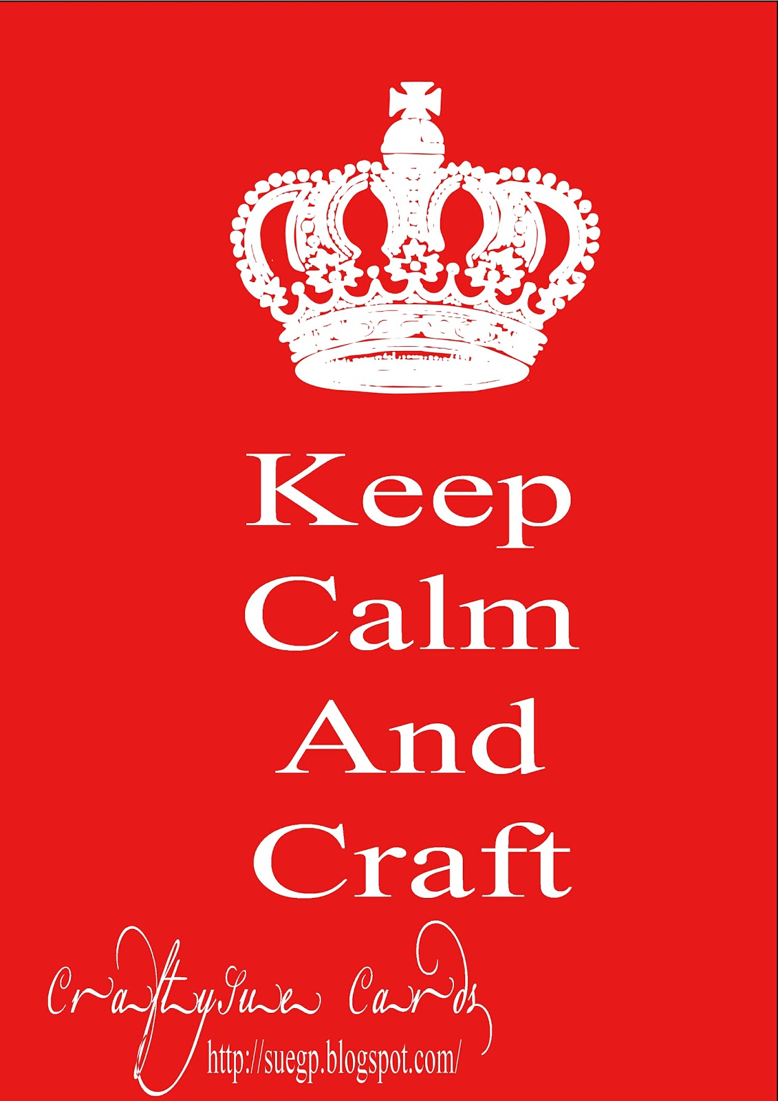 suegp.blog: Keep Calm And Craft