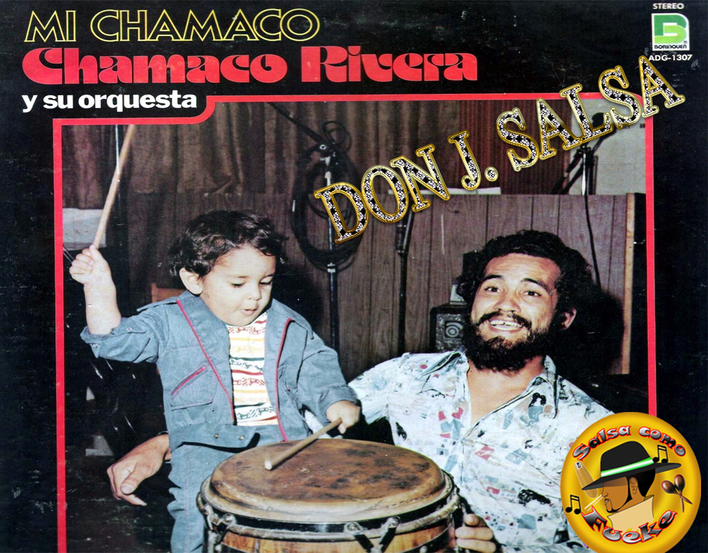 Laboratorio Salsero: Chamaco Rivera - Mi Chamaco