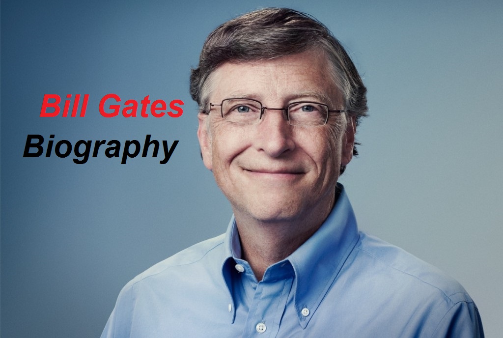 Bill Gates Biography and his Success Story the co-founder of Microsoft ...